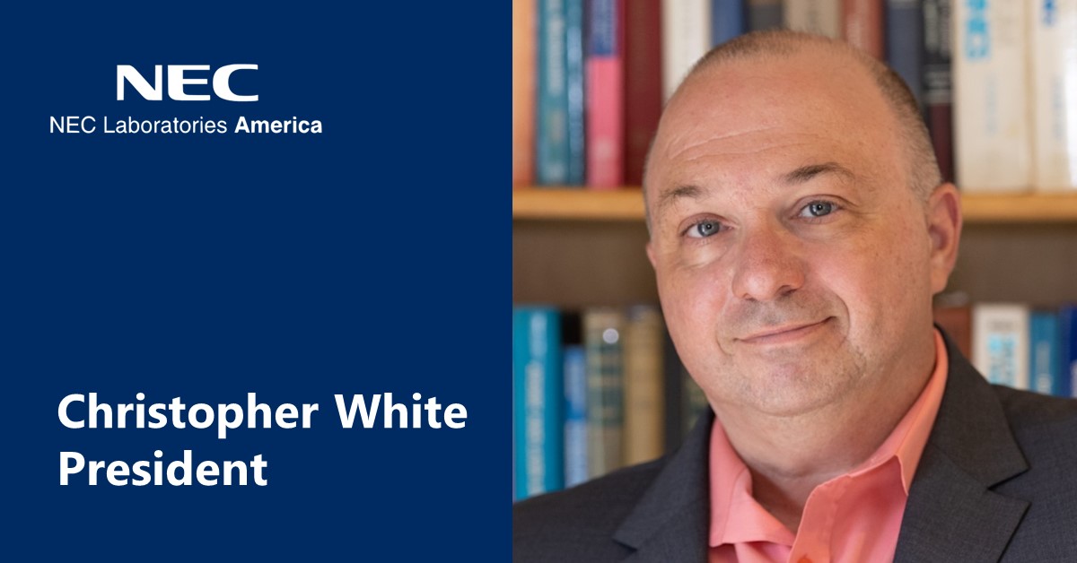 Christopher White | President | About Us | NEC Labs America